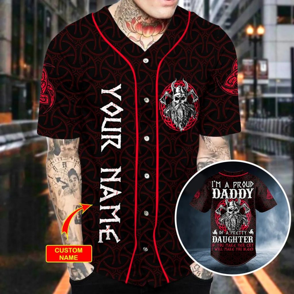 I’m A Proud Daddy Of A Pretty Daughter Viking Dad Custom Baseball ...