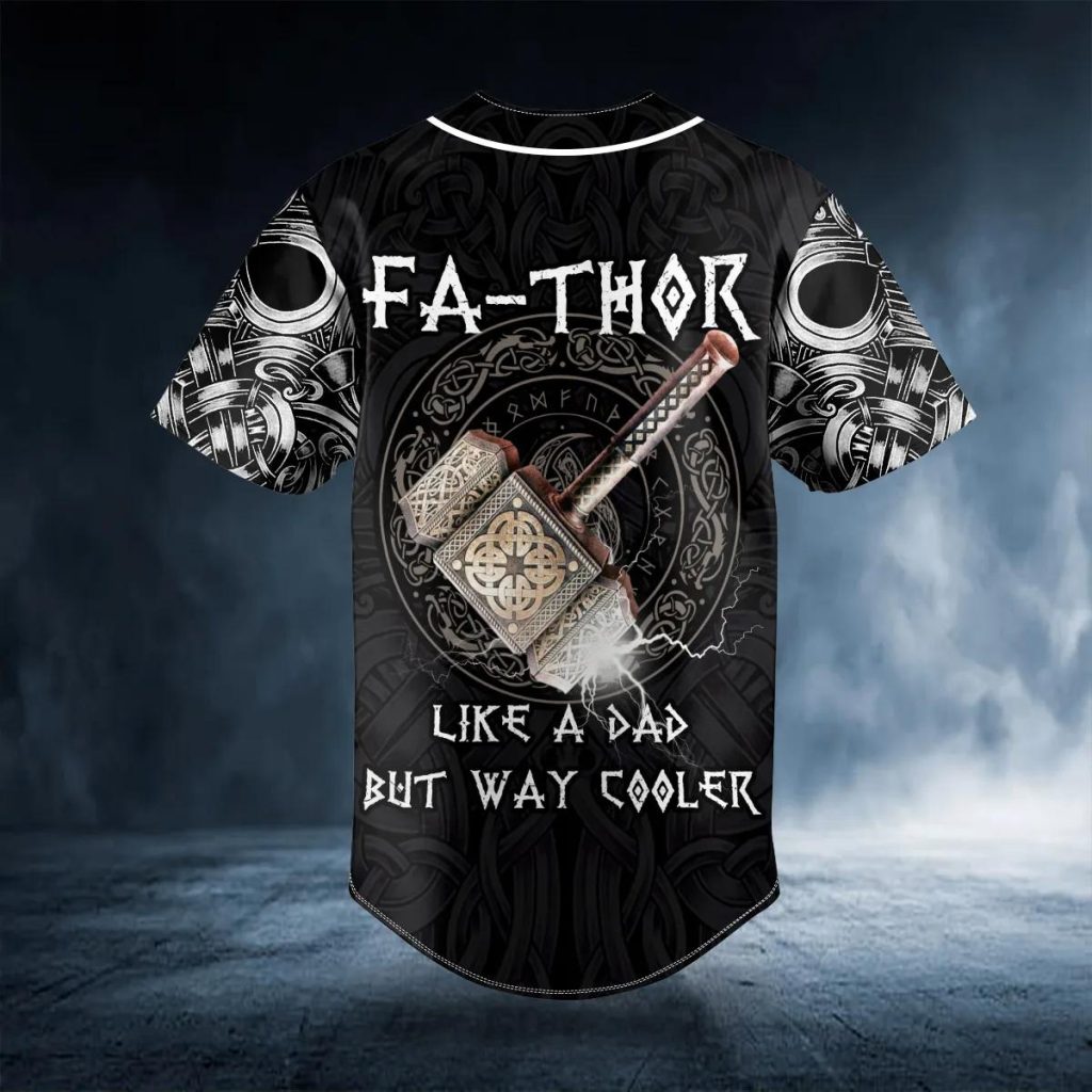 Fa-thor – Like A Dad But Way Cooler Viking Custom Baseball Jersey ...