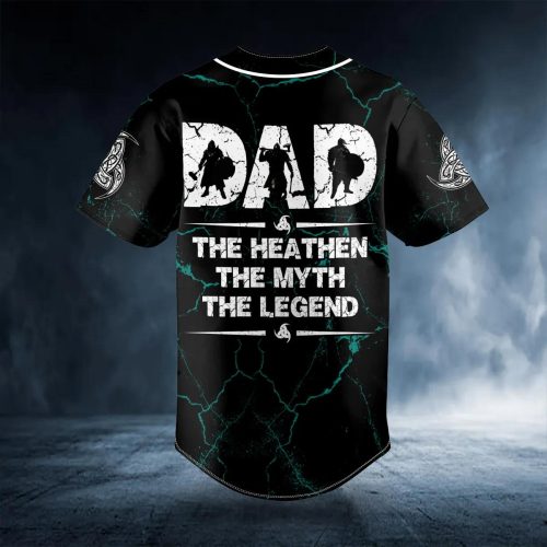 Viking Dad The Heathen The Myth The Legend Custom Baseball Jersey ...