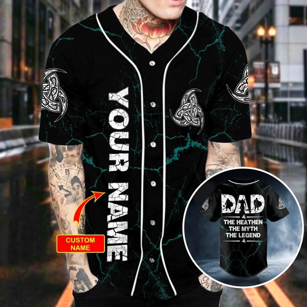 Viking Dad The Heathen The Myth The Legend Custom Baseball Jersey ...