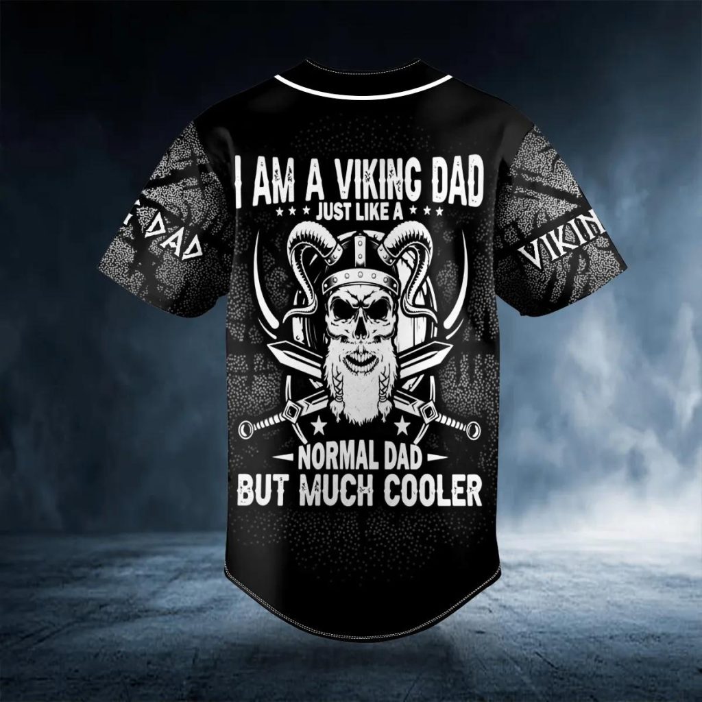 I Am A Viking Dad Just Like A Normal Dad Custom Baseball Jersey – Skull ...